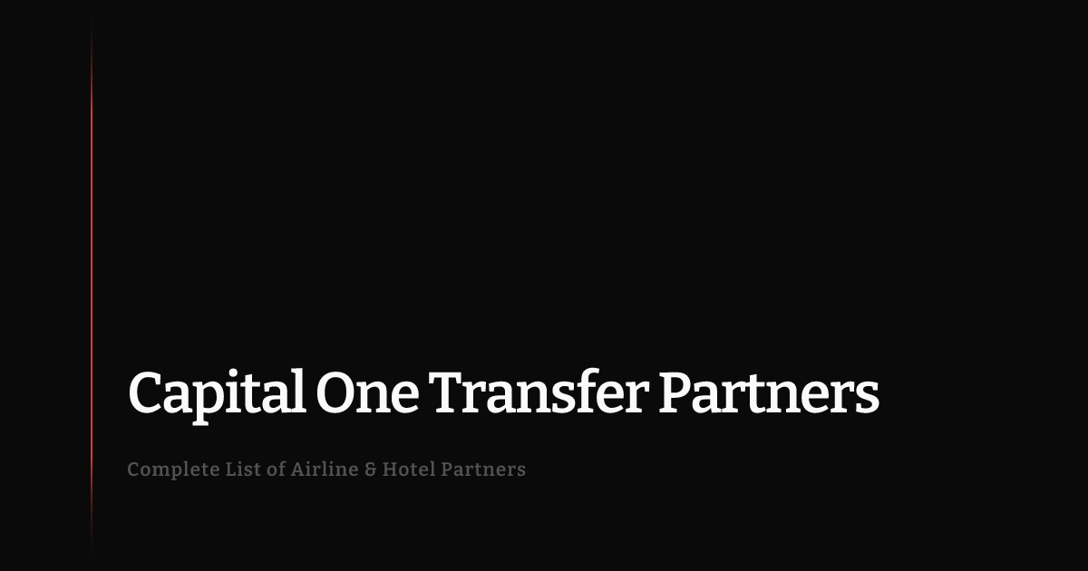Capital One Transfer Partners: Complete List of | Award Travel Finder